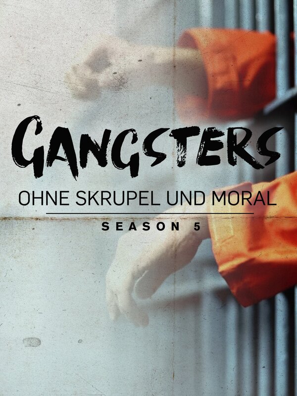Gangster – Ohne Skrupel und Moral S05E08: Die „Born to Kill““-Gang ...
