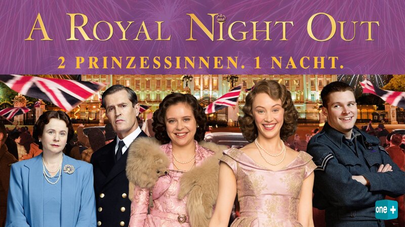 A Royal Night – Ein königliches Vergnügen – fernsehserien.de