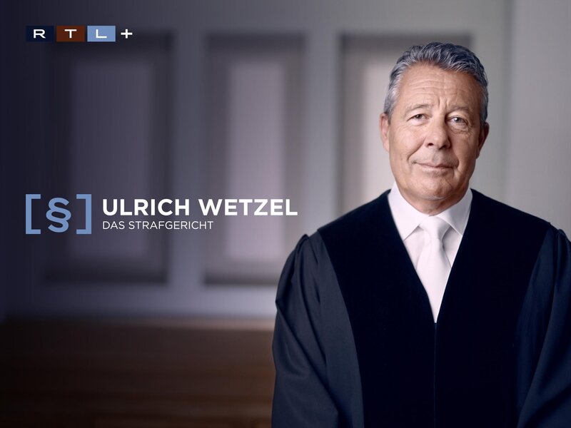 Ulrich Wetzel – Das Strafgericht Sendetermin RTL 02.02.2026 10:00 Uhr ...