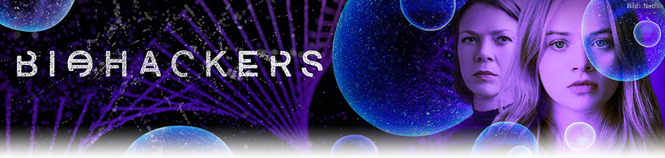 Biohackers – fernsehserien.de