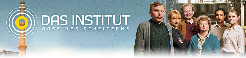 Das Institut – Oase des Scheiterns – fernsehserien.de