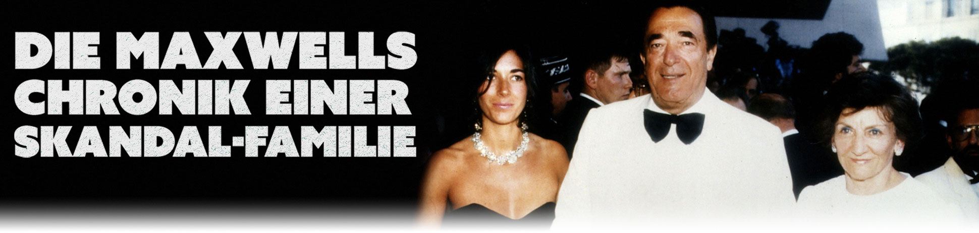 Die Maxwells – Chronik einer Skandal-Familie – fernsehserien.de