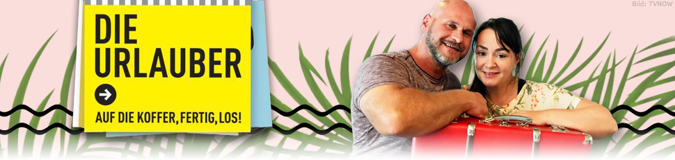 Die Urlauber – Auf die Koffer, fertig, los! – fernsehserien.de
