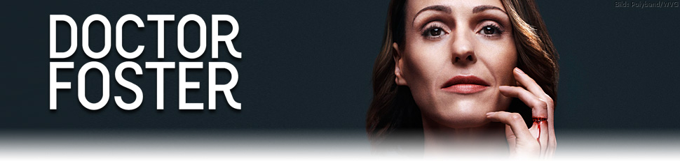 Doctor Foster – fernsehserien.de