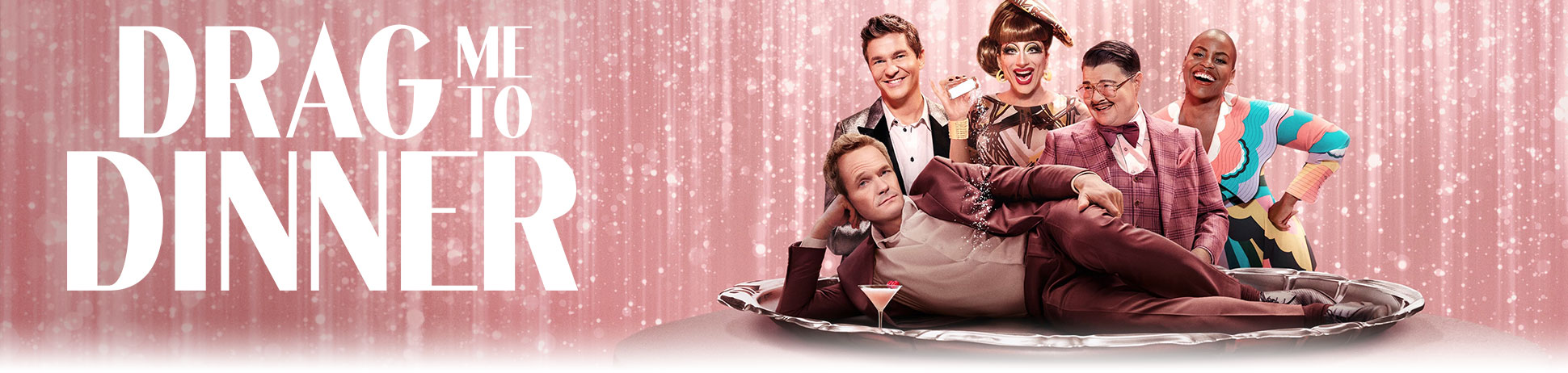 Drag Me to Dinner – fernsehserien.de