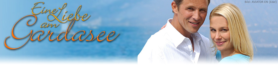 Eine Liebe am Gardasee – fernsehserien.de