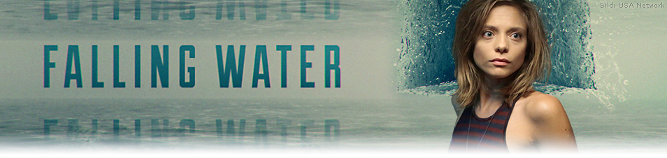 Falling Water – fernsehserien.de