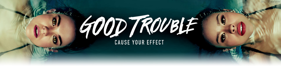 Good Trouble – fernsehserien.de