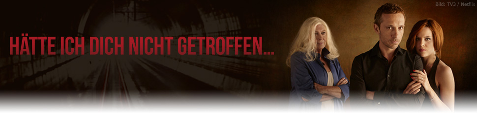 Hätte ich dich nicht getroffen … – fernsehserien.de