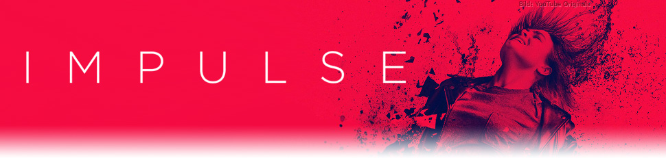Impulse (2017) – fernsehserien.de