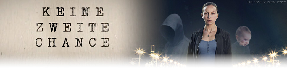 Keine zweite Chance – fernsehserien.de