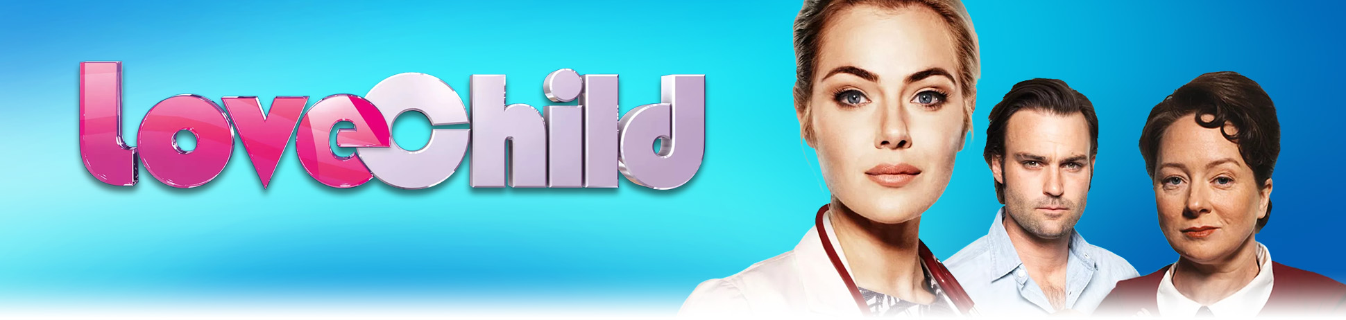 Love Child Cast & Crew – fernsehserien.de