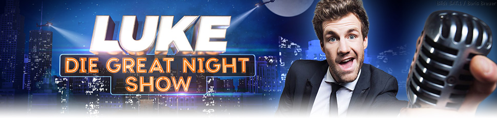 Luke! Die Greatnightshow – fernsehserien.de