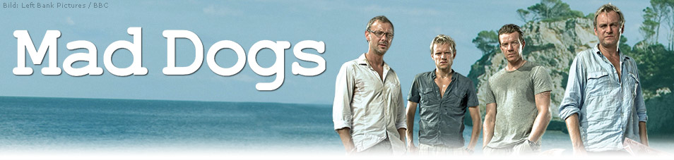 Mad Dogs – fernsehserien.de