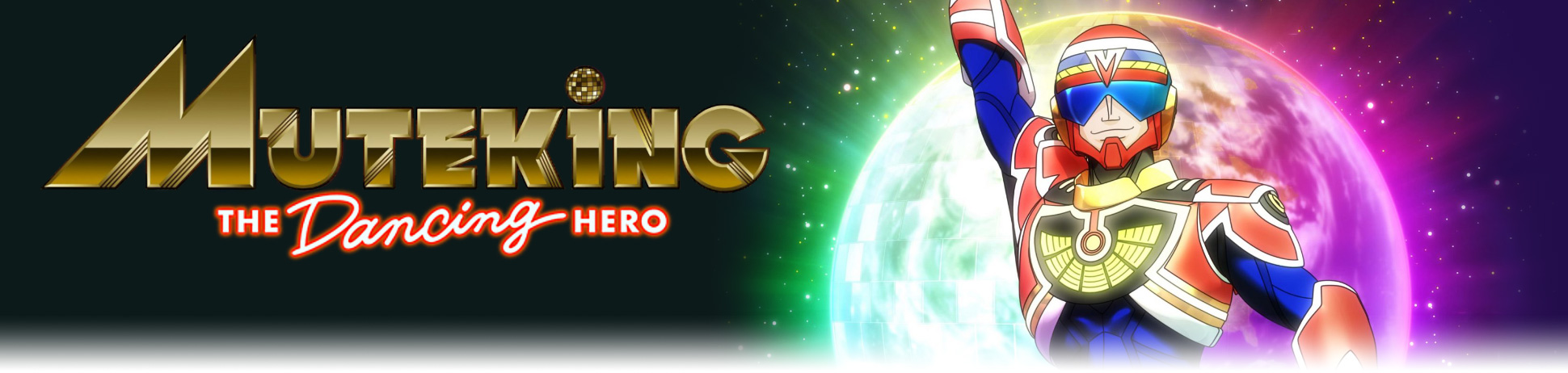 Muteking the Dancing Hero – fernsehserien.de