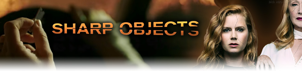 Sharp Objects – fernsehserien.de