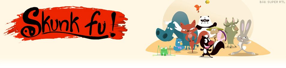 Skunk Fu – fernsehserien.de