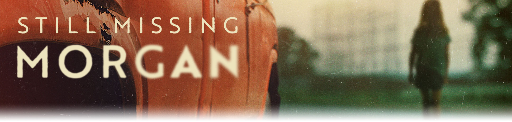 Still Missing Morgan – fernsehserien.de