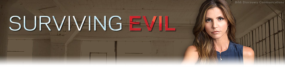 Surviving Evil – Im Angesicht des Bösen Cast & Crew – fernsehserien.de