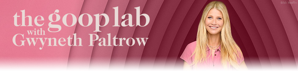 The Goop Lab – fernsehserien.de