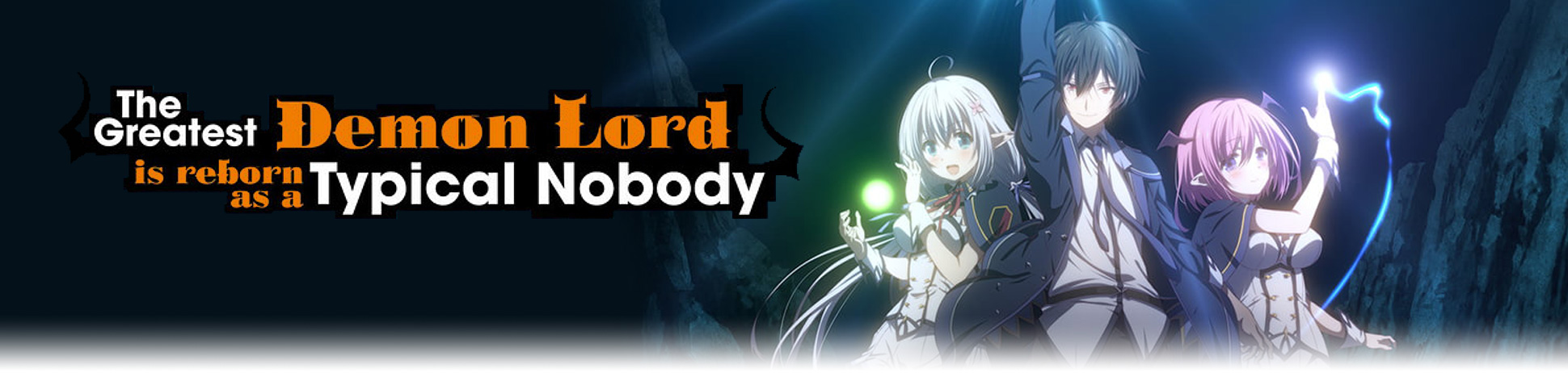 The Greatest Demon Lord is reborn as a Typical Nobody – fernsehserien.de