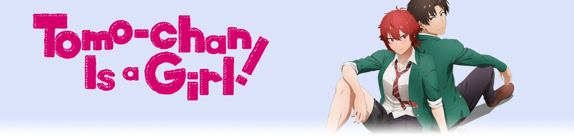 Tomo-chan Is a Girl! – fernsehserien.de