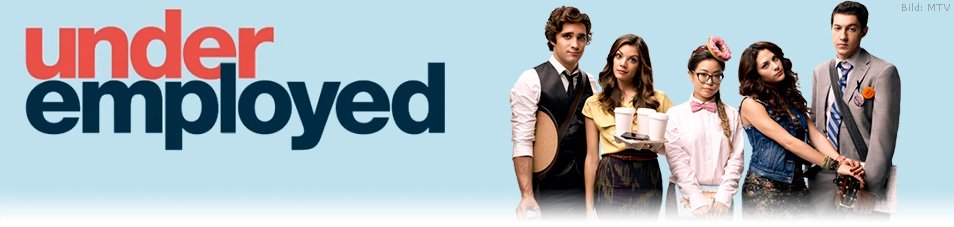 Underemployed – fernsehserien.de