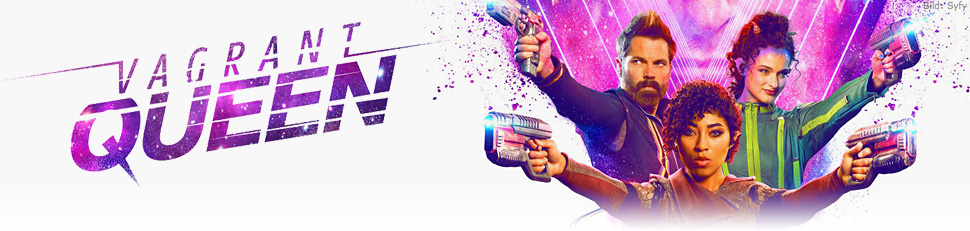 Vagrant Queen – fernsehserien.de