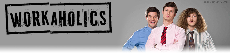 Workaholics – fernsehserien.de