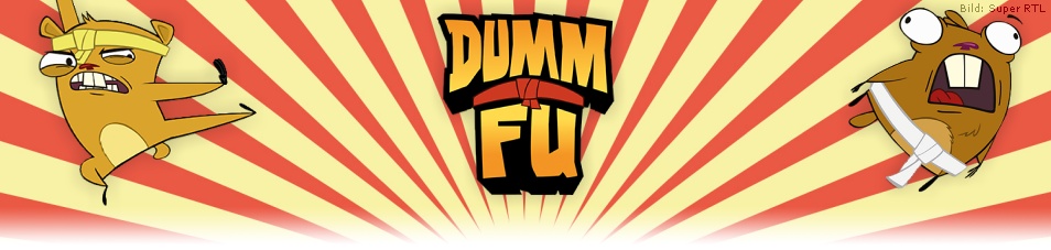 Dumm Fu – fernsehserien.de